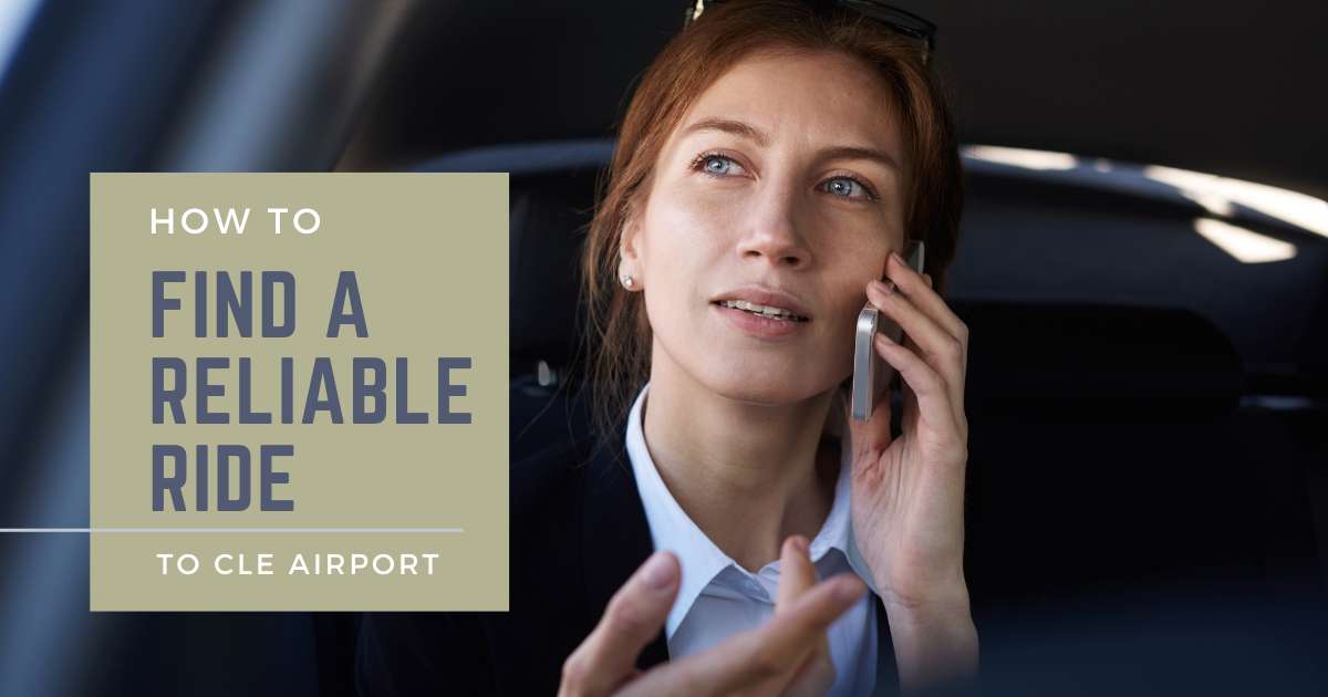 How to Find a Reliable Ride to CLE Airport